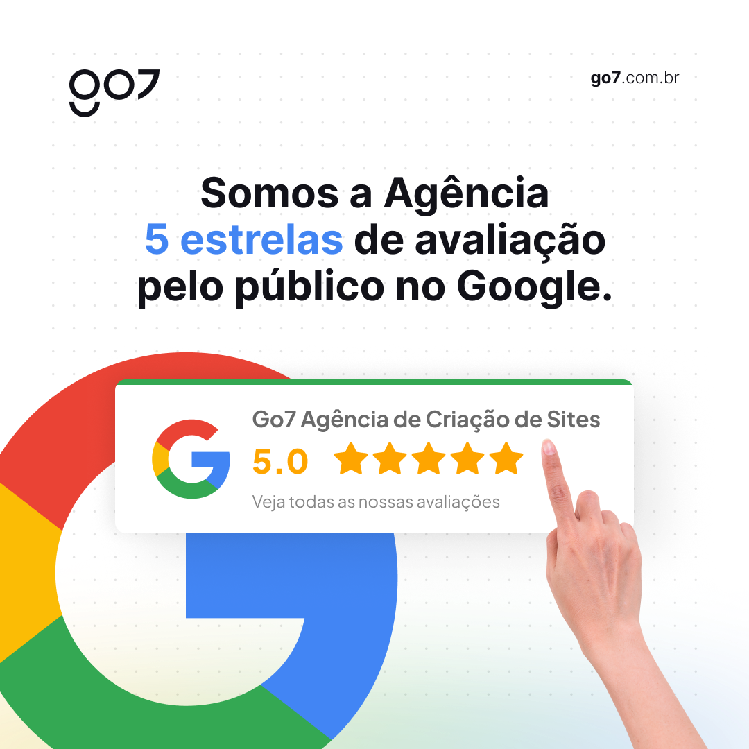 Go7 é a agência 5 estrelas no Google - Go7